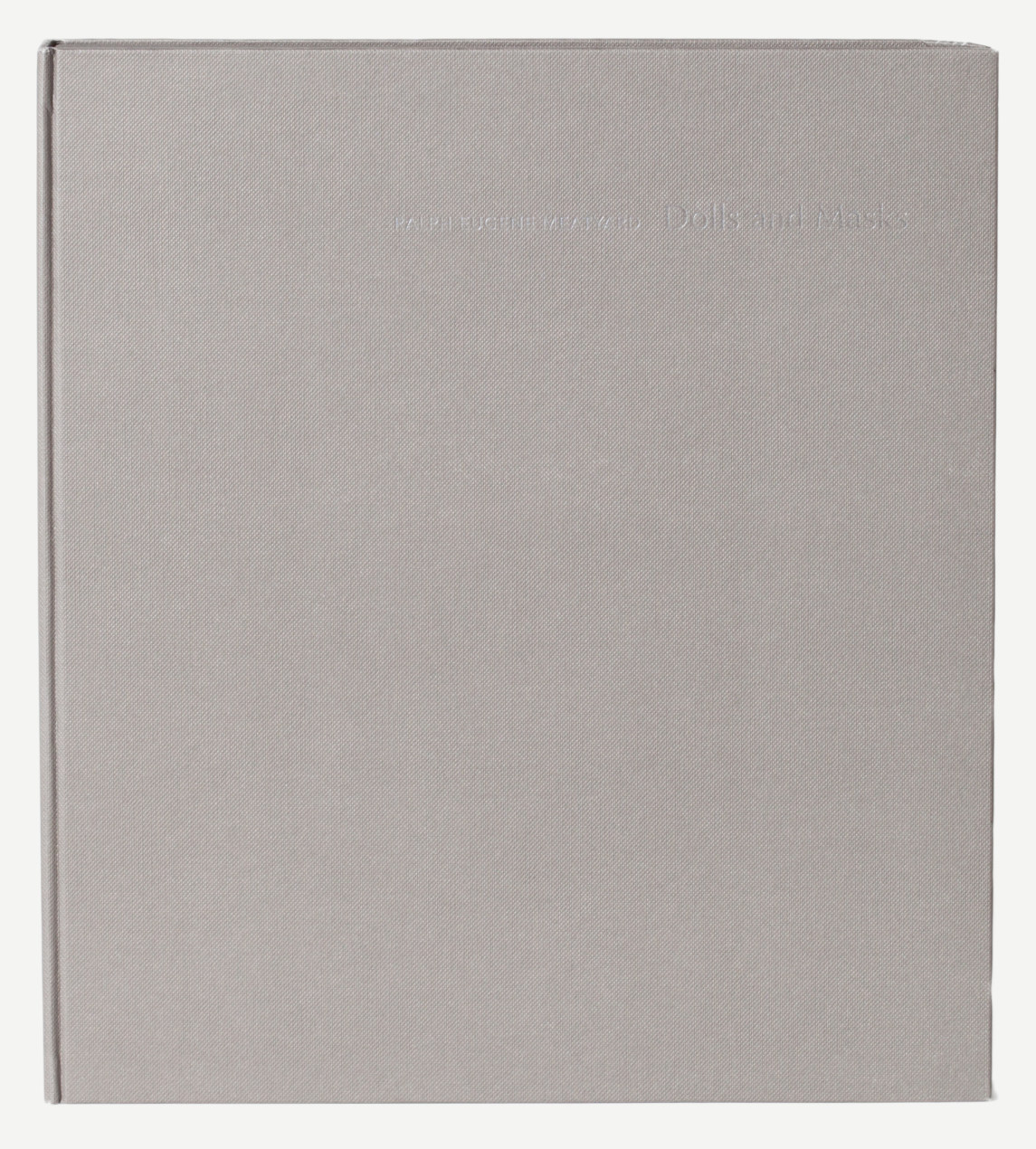 Ralph Eugene Meatyard: Dolls and Masks (Special Edition) | Fraenkel Gallery